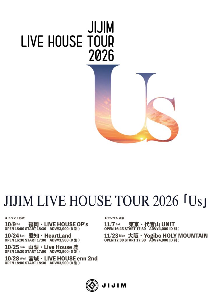 JIJIM LIVE HOUSE TOUR 2026 「Us」 - OP's (オーピーズ)